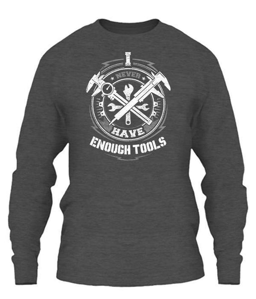 I Never Have Enough Tools – SoulfulWear